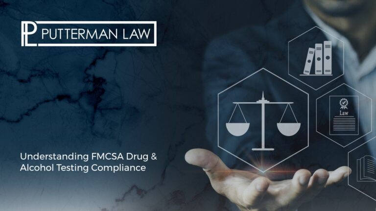 Understanding FMCSA Drug & Alcohol Testing Compliance | Putterman Law
